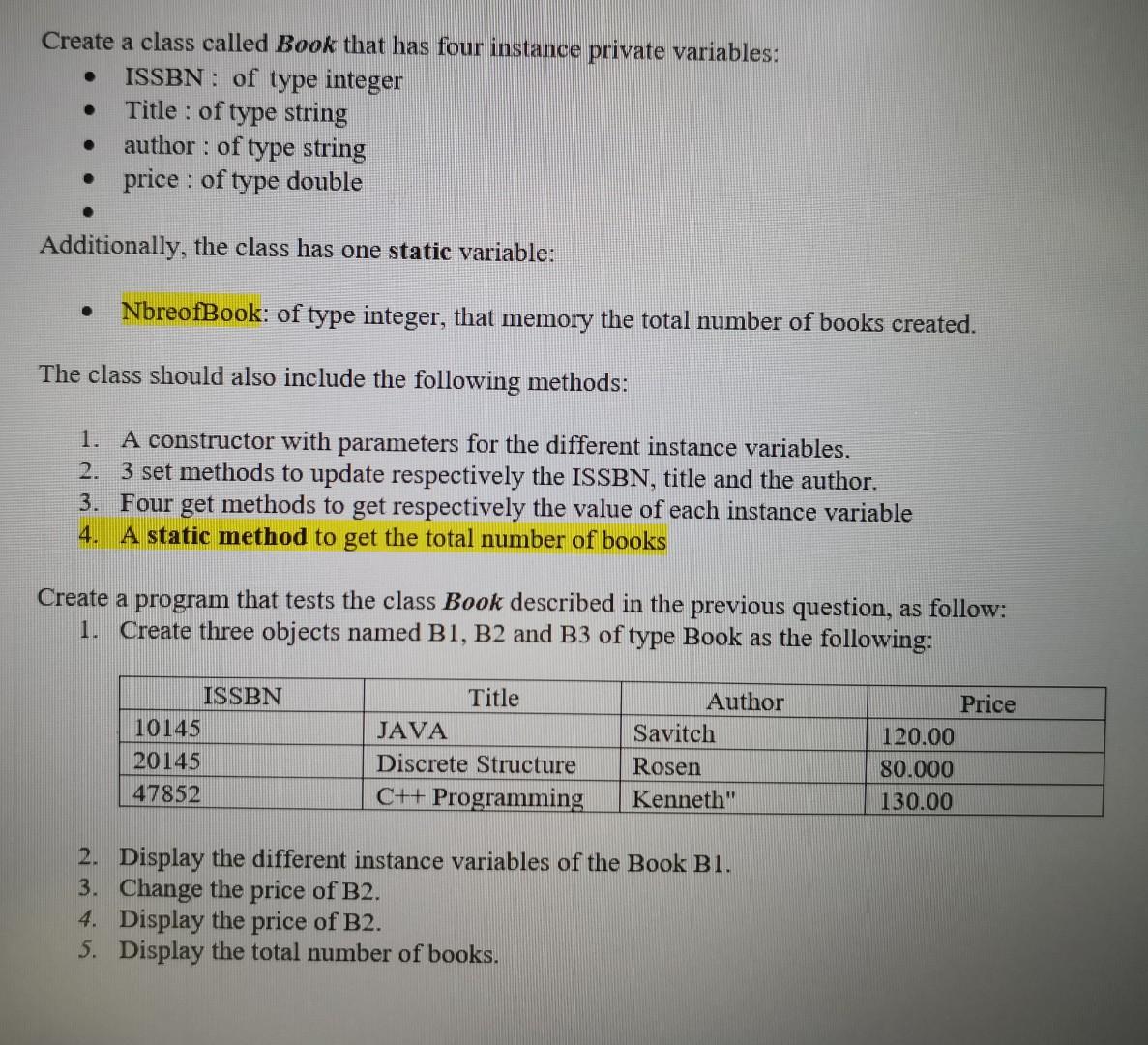 Solved . Create a class called Book that has four instance | Chegg.com