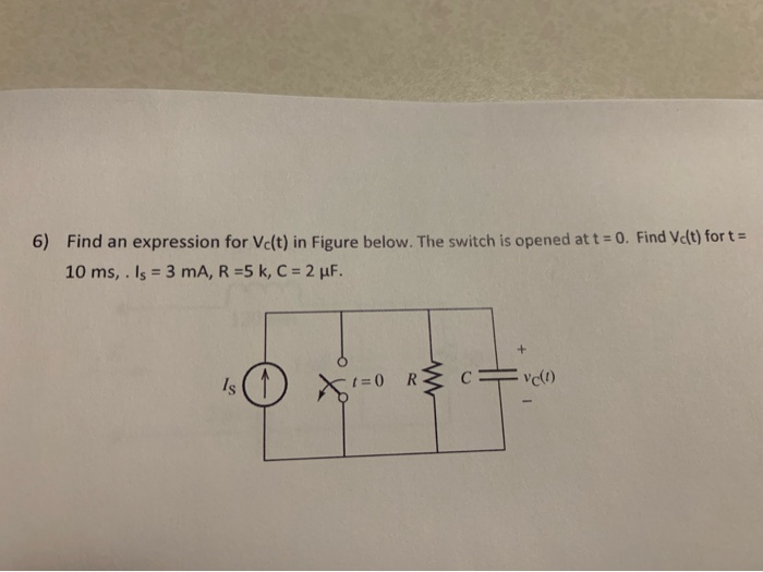 Solved ) Find an expression for Vc(t) in Figure below. The | Chegg.com