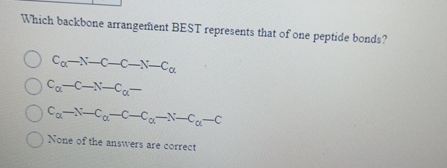 Solved Which backbone arrangement BEST represents that of | Chegg.com