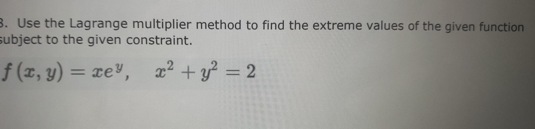 Solved B. Use the Lagrange multiplier method to find the | Chegg.com