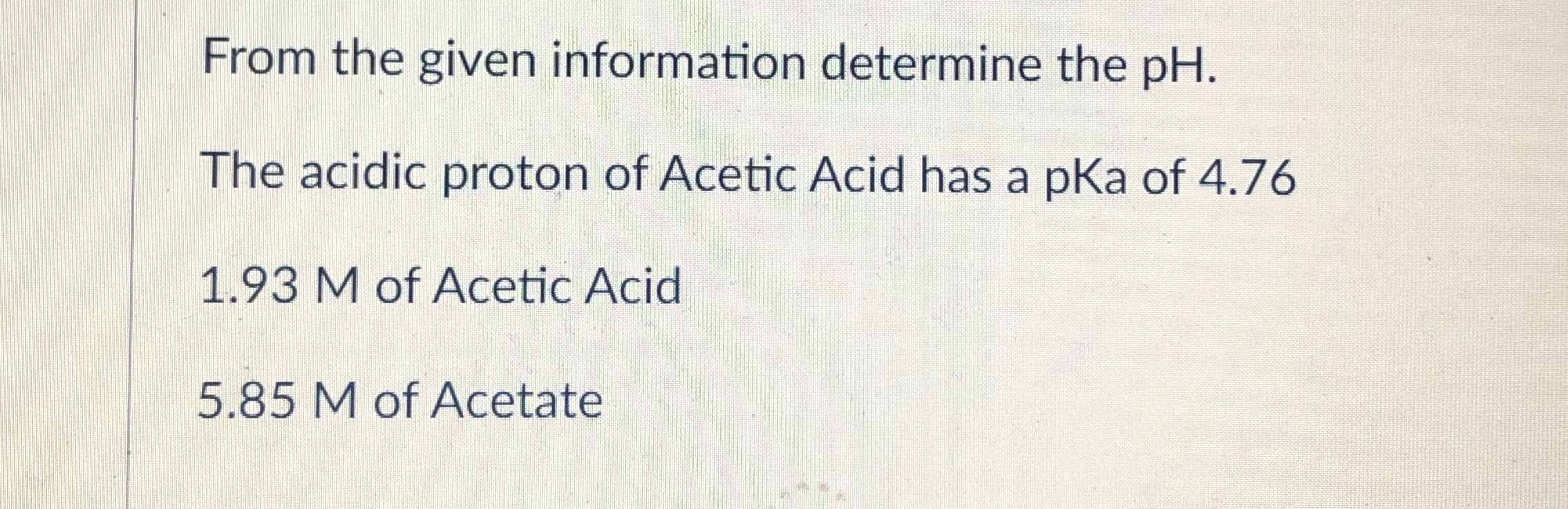 Solved From the given information determine the pH.The | Chegg.com