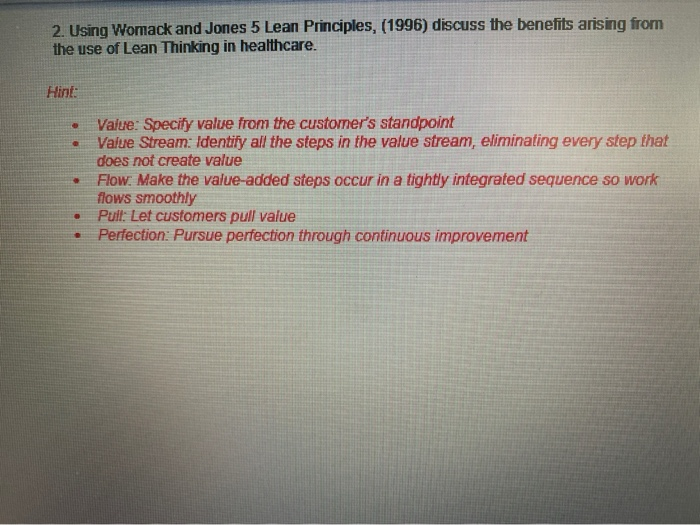 Solved 2. Using Womack and Jones 5 Lean Principles, (1996) | Chegg.com