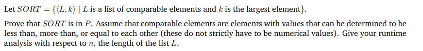Solved Let SORT = {[L, ﻿k] | ﻿L is a list of comparable | Chegg.com