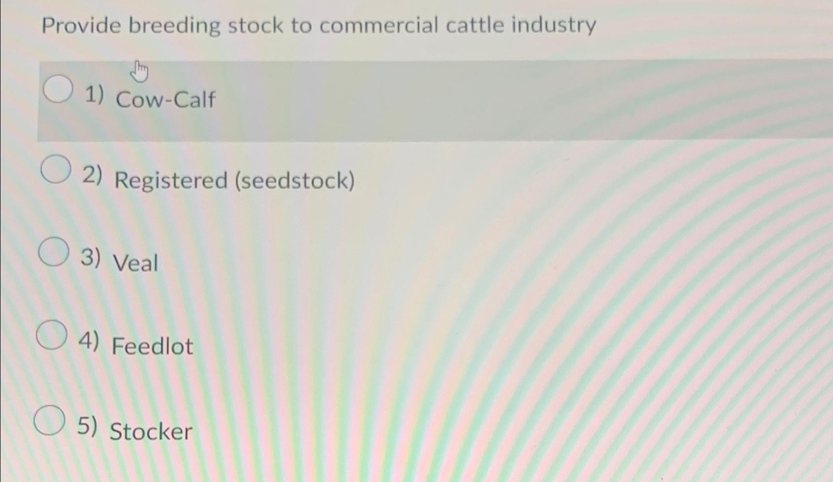Solved Provide breeding stock to commercial cattle | Chegg.com