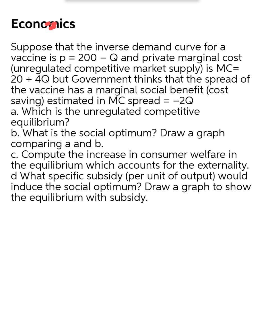 Solved Economics Suppose that the inverse demand curve for a | Chegg.com