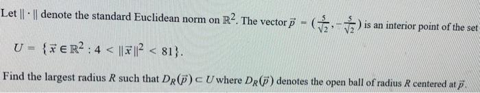 Solved Let || - || denote the standard Euclidean norm on R². | Chegg.com