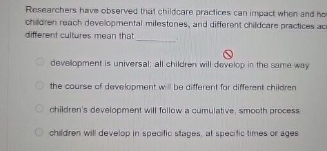 Solved Researchers have observed that childcare practices | Chegg.com