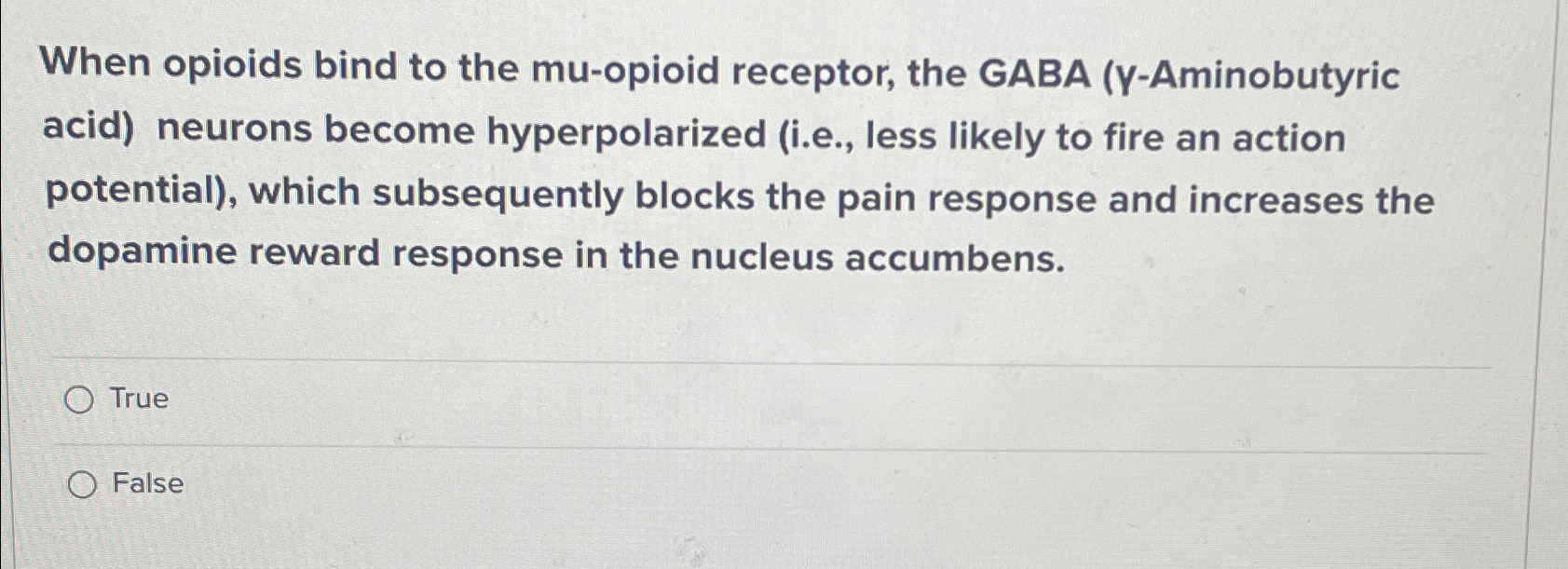 Solved When opioids bind to the mu-opioid receptor, the GABA | Chegg.com