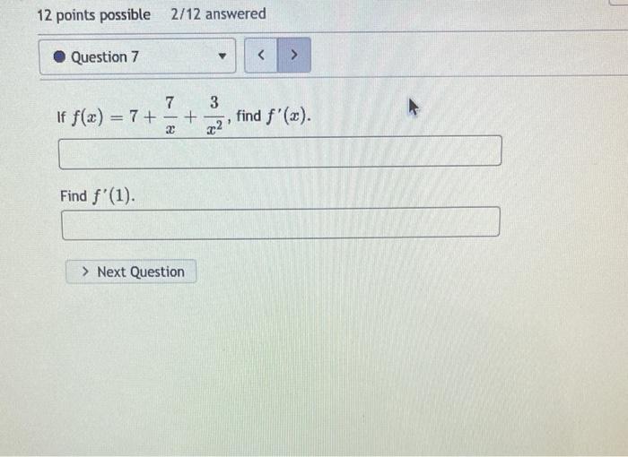 Solved If f(x)=7+x7+x23 ζ Find f′(1) | Chegg.com