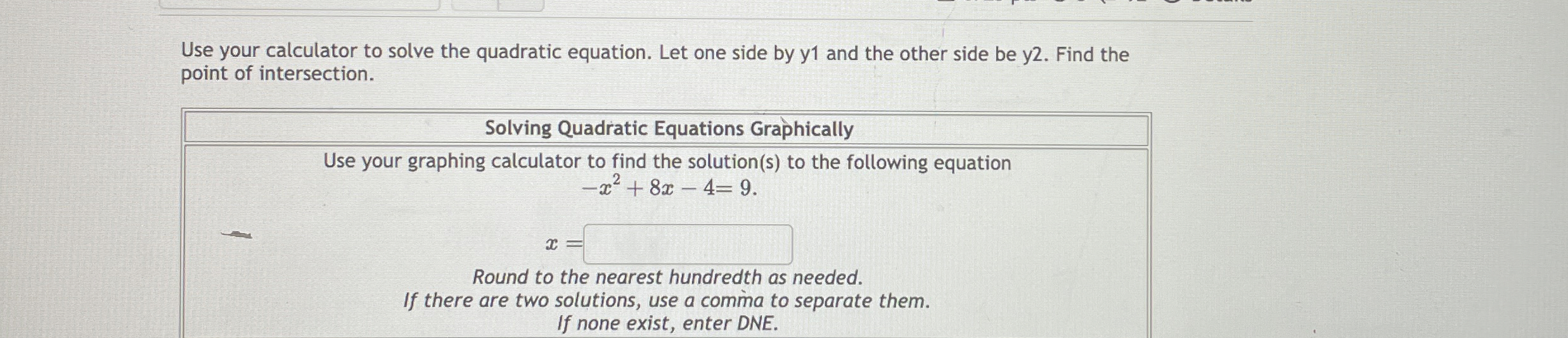 Solved Use your calculator to solve the quadratic equation. | Chegg.com
