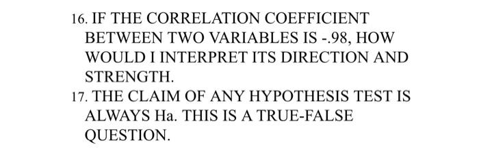 Solved 16. IF THE CORRELATION COEFFICIENT BETWEEN TWO | Chegg.com