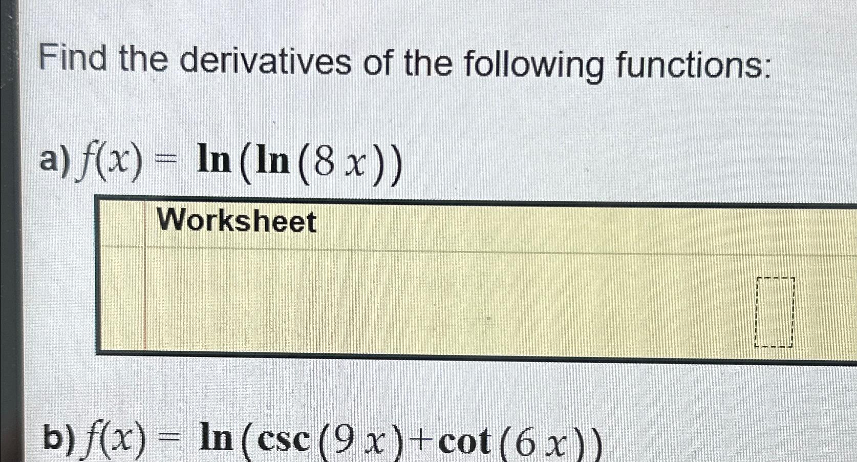 Solved Find the derivatives of the following | Chegg.com