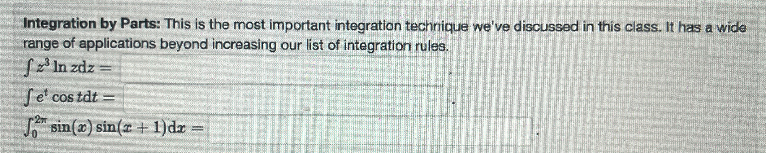 Solved Integration by Parts: This is the most important | Chegg.com