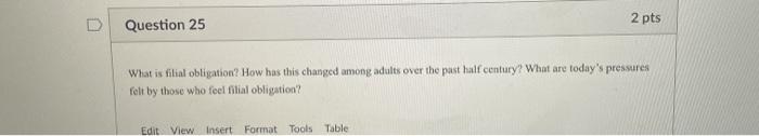 Solved D 2 pts Question 25 What is filial obligation? How | Chegg.com