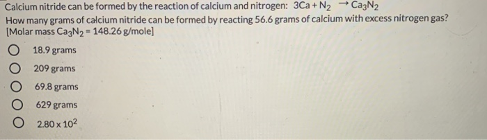 Solved Calcium nitride can be formed by the reaction of | Chegg.com