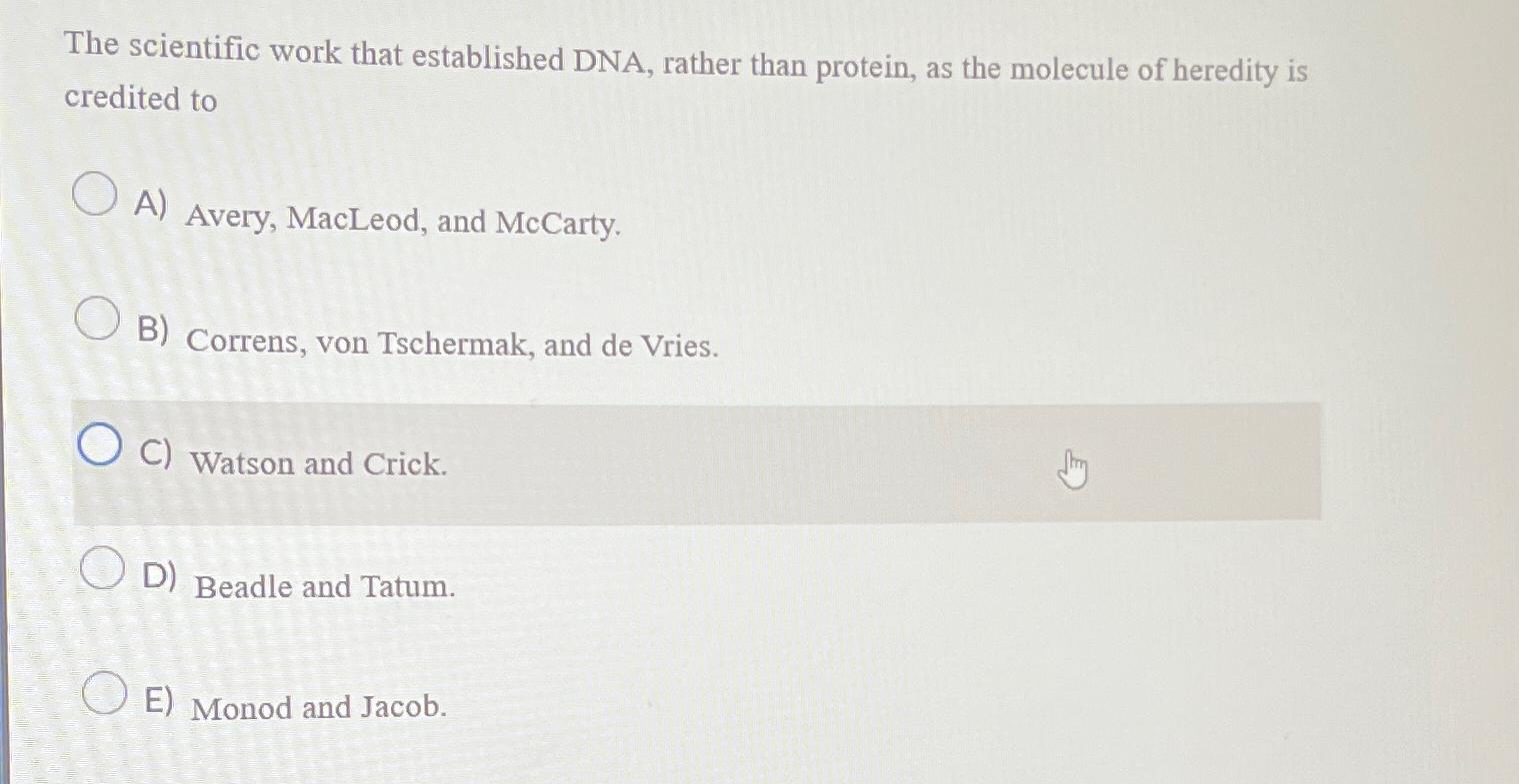 Solved The scientific work that established DNA, rather than | Chegg.com