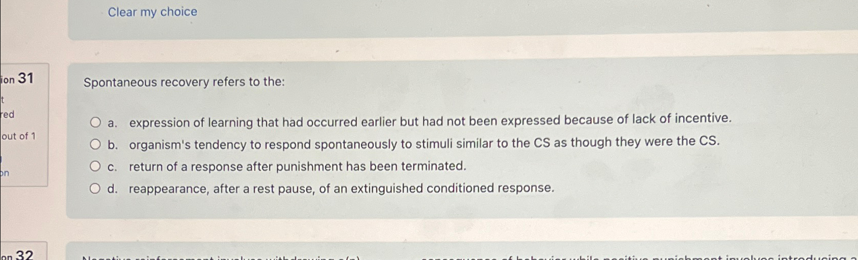 Solved Clear my choiceSpontaneous recovery refers to the:a. | Chegg.com