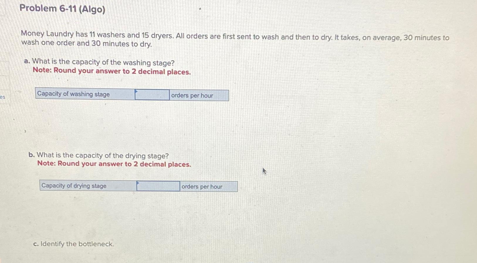 Solved Problem 6-11 (Algo)Money Laundry has 11 ﻿washers and | Chegg.com