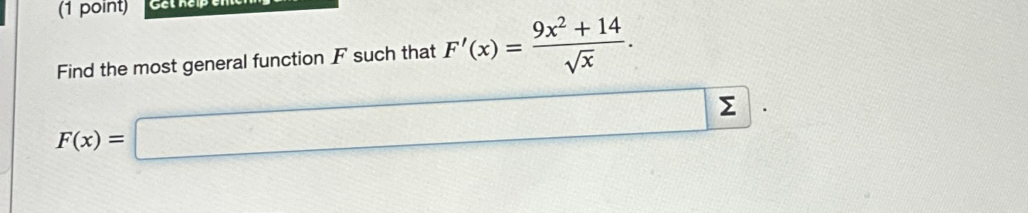 Solved Find the most general function F ﻿such that | Chegg.com
