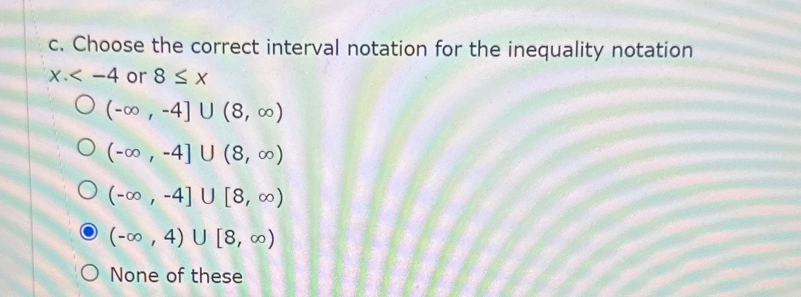 Solved c. ﻿Choose the correct interval notation for the | Chegg.com