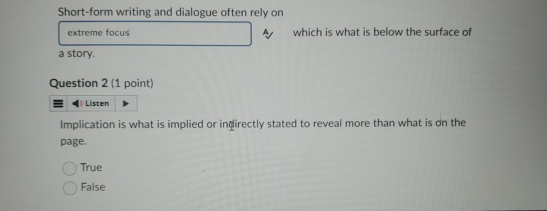 Short-form writing and dialogue often rely on A. | Chegg.com