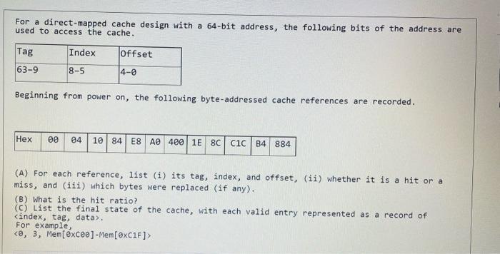 Solved For a direct-mapped cache design with a 64-bit | Chegg.com