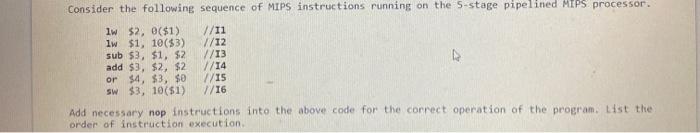 Solved Consider the following sequence of MIPS instructions | Chegg.com