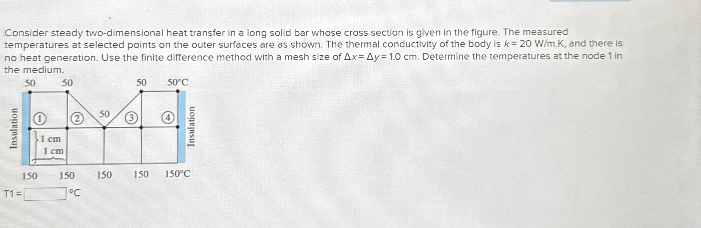 Solved Consider steady two-dimensional heat transfer in a | Chegg.com
