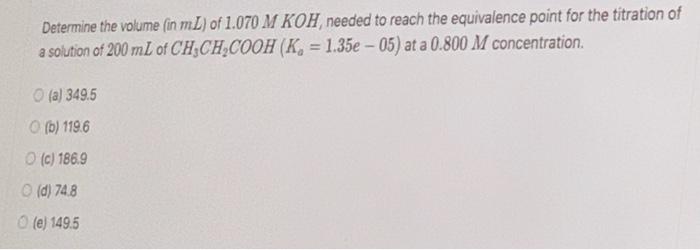 Solved Determine the volume (in mL) of 1.070 M KOH needed to | Chegg.com