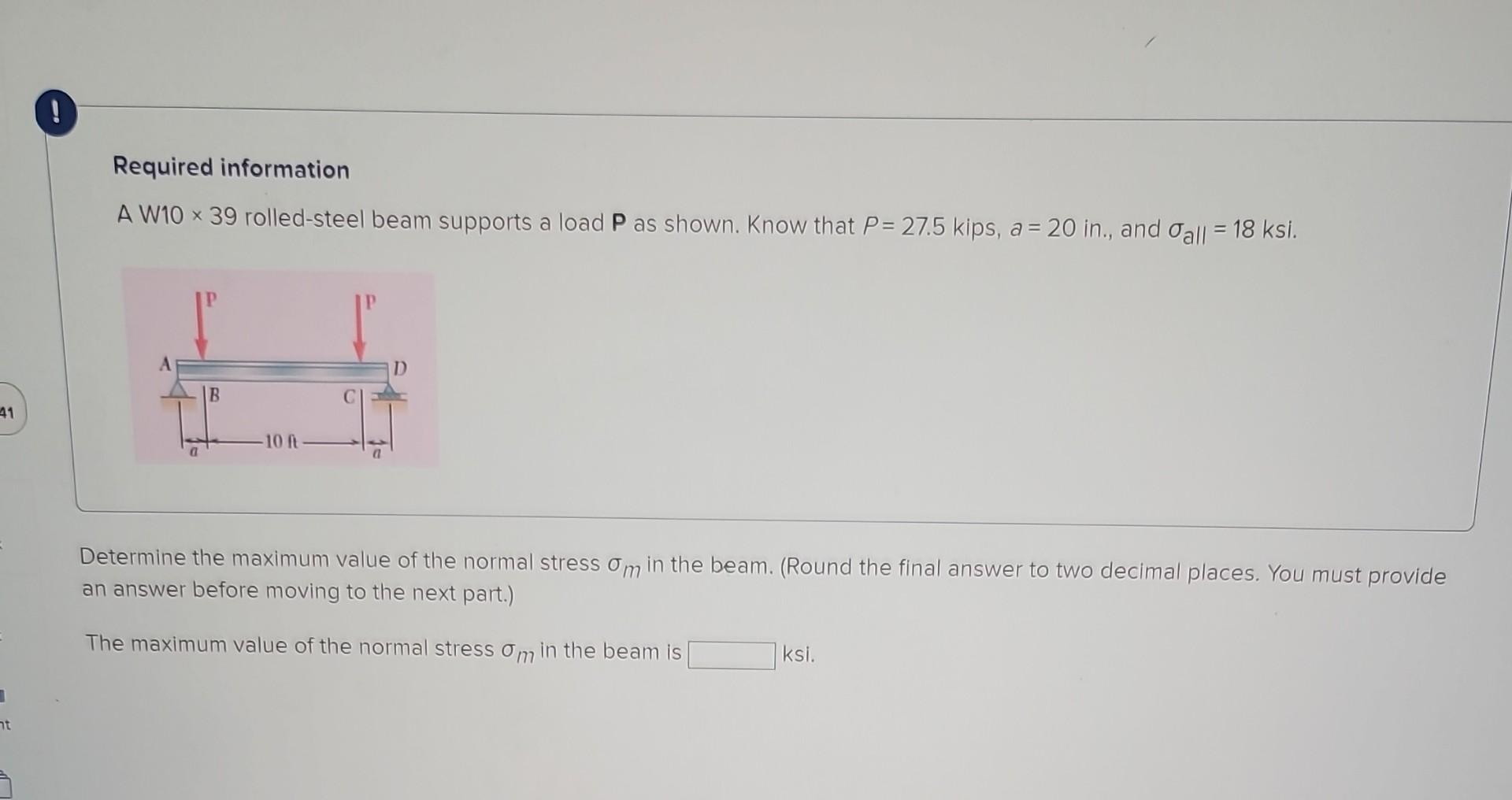 Solved Required Information A W10 ×39 Rolled Steel Beam
