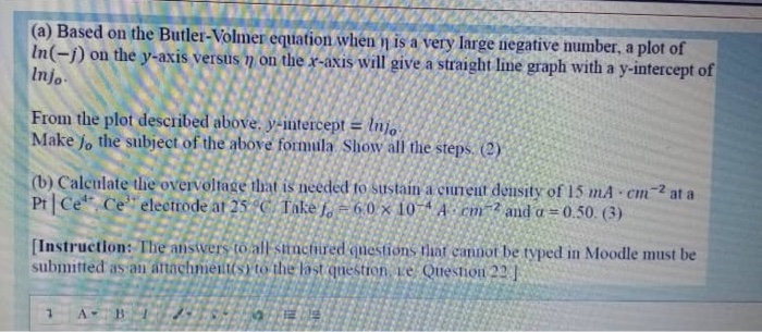 Solved (a) Based on the Butler-Volmer equation when 11 is a | Chegg.com