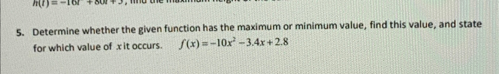 Solved Determine whether the given function has the maximum | Chegg.com