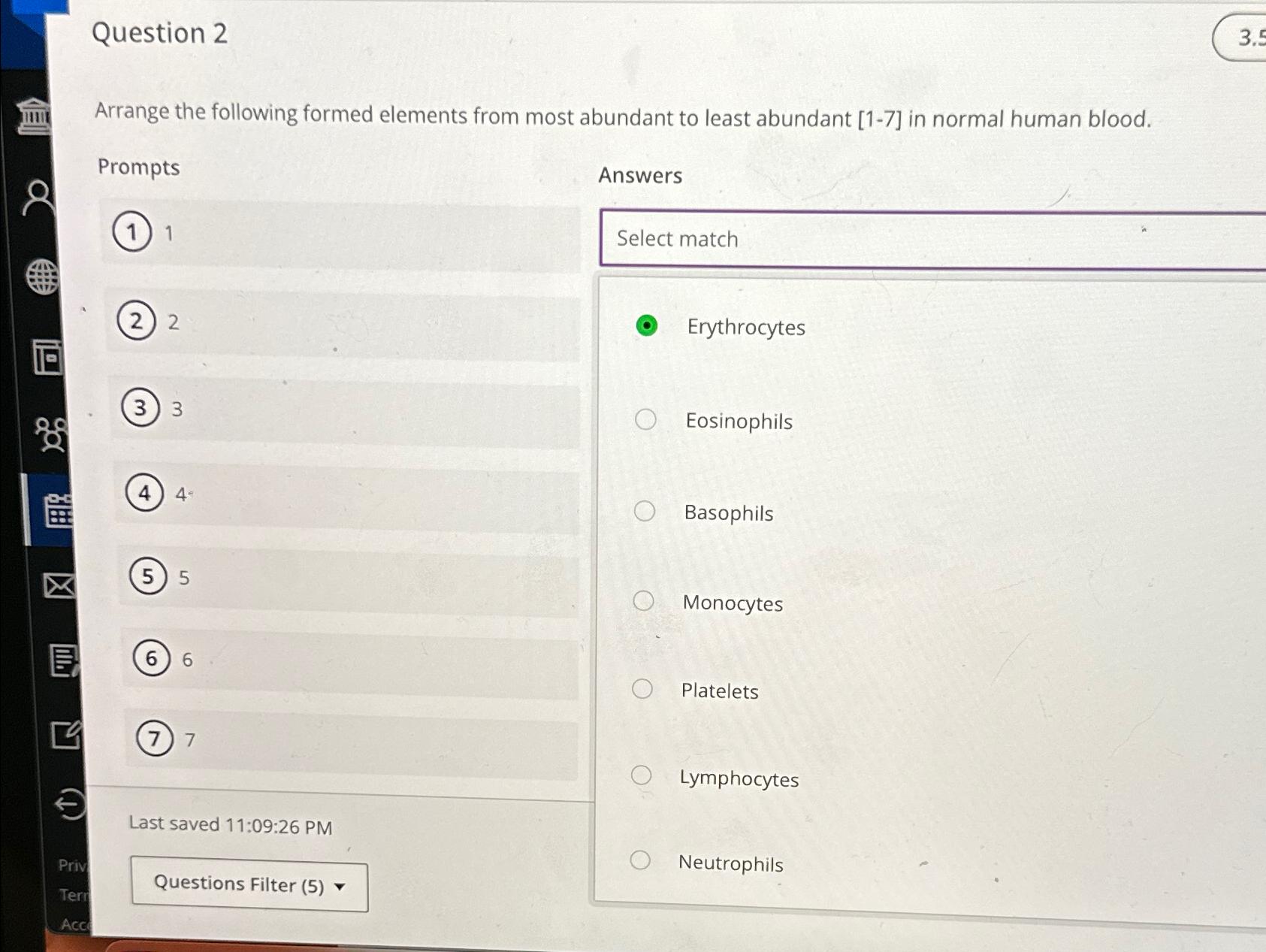 Solved Question 2IIIIIArrange the following formed elements | Chegg.com
