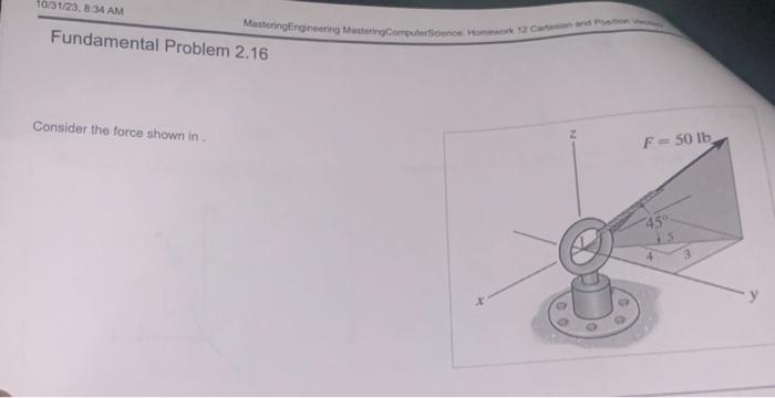 Solved Consider the force shown in . Express the force as | Chegg.com