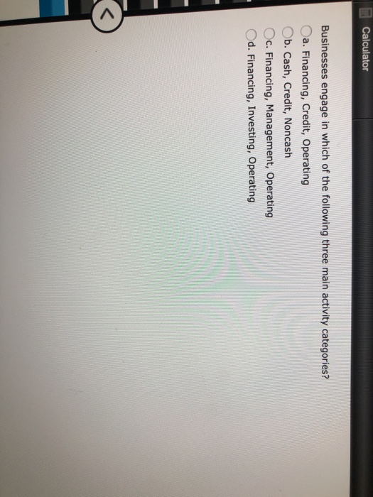 Solved Businesses engage in which of the following three | Chegg.com