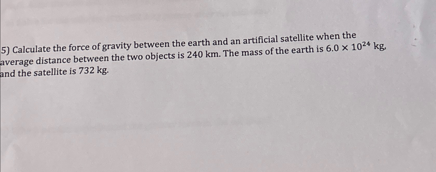 Calculate the force of gravity between the earth and | Chegg.com