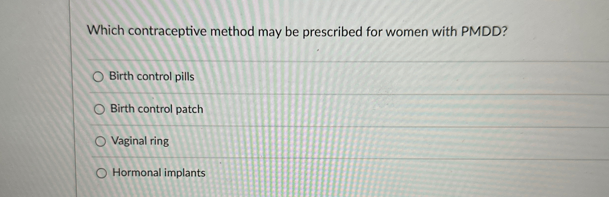 Solved Which contraceptive method may be prescribed for | Chegg.com