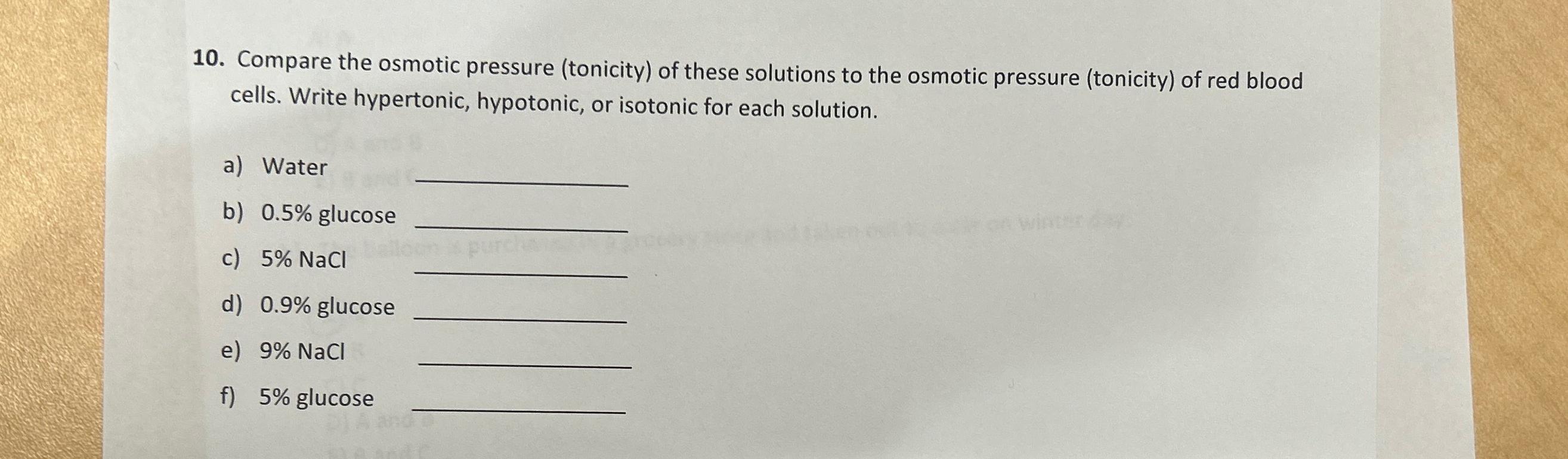 Solved Compare the osmotic pressure (tonicity) ﻿of these | Chegg.com