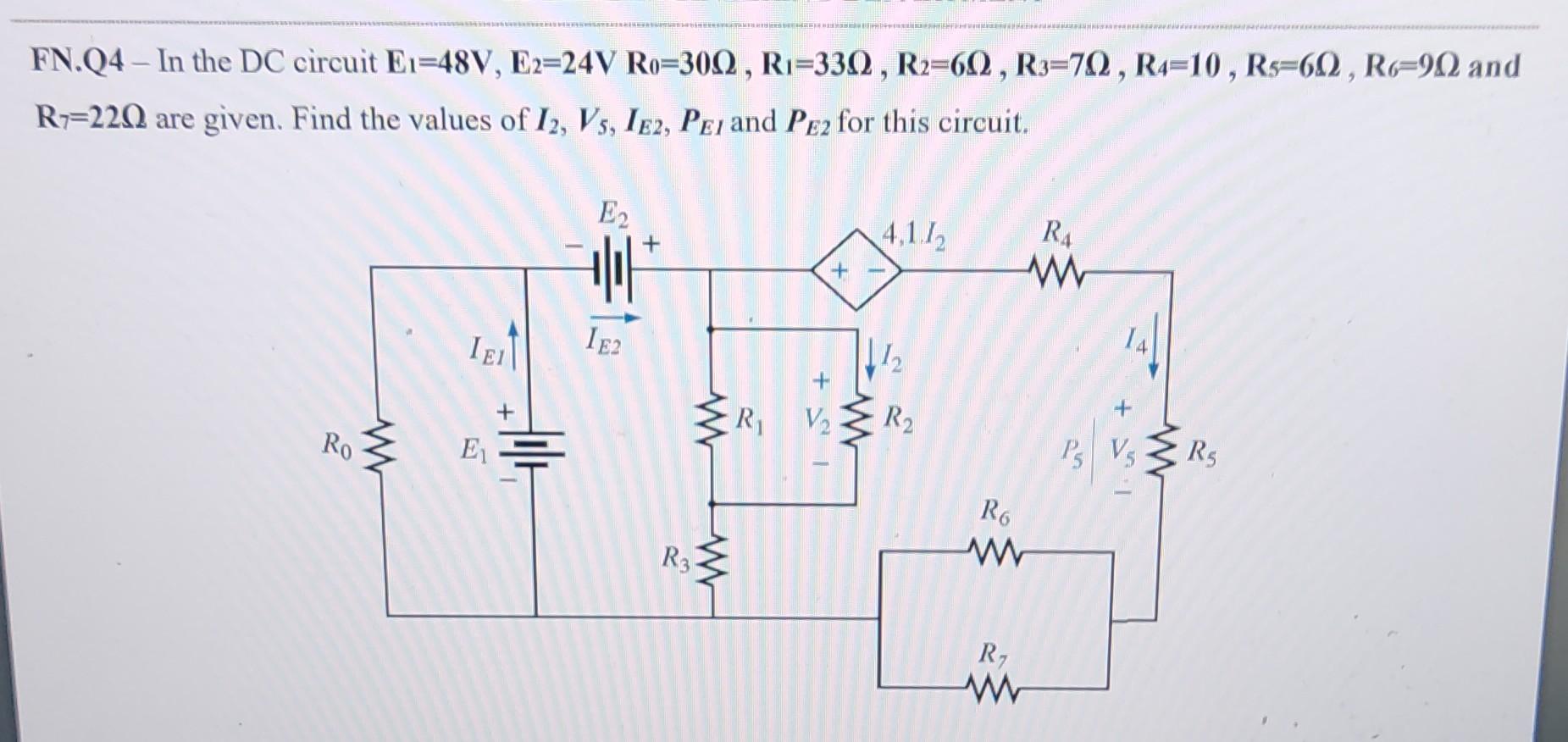 Solved FN.Q4 - In the DC circuit E1=48 V,E2=24 | Chegg.com