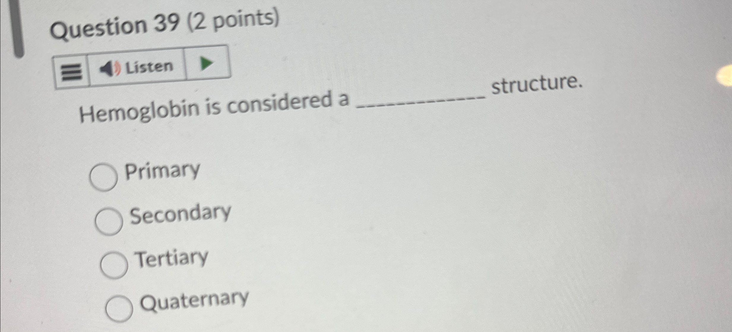 Solved Question 39 (2 ﻿points)ListenHemoglobin is considered | Chegg.com