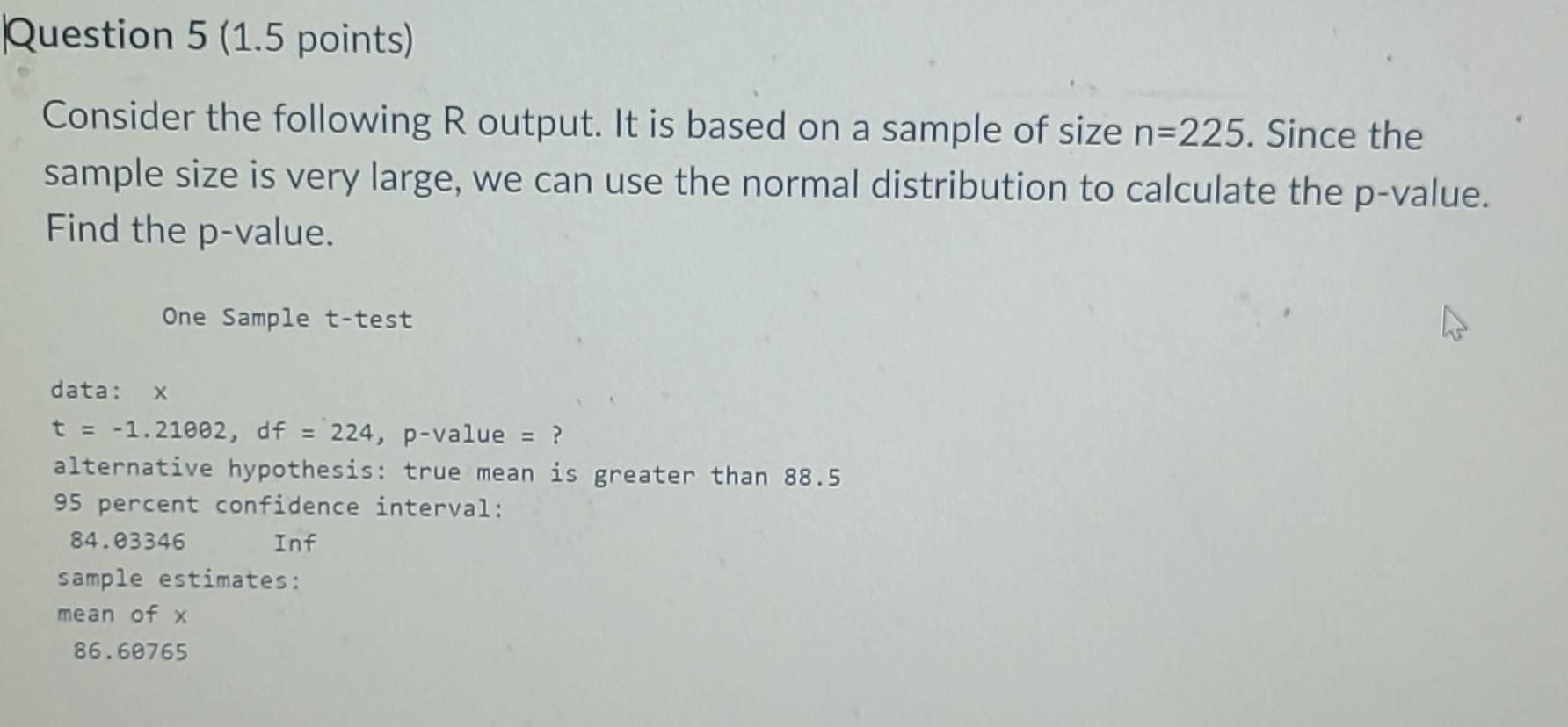 Solved Consider the following R output. It is based on a | Chegg.com