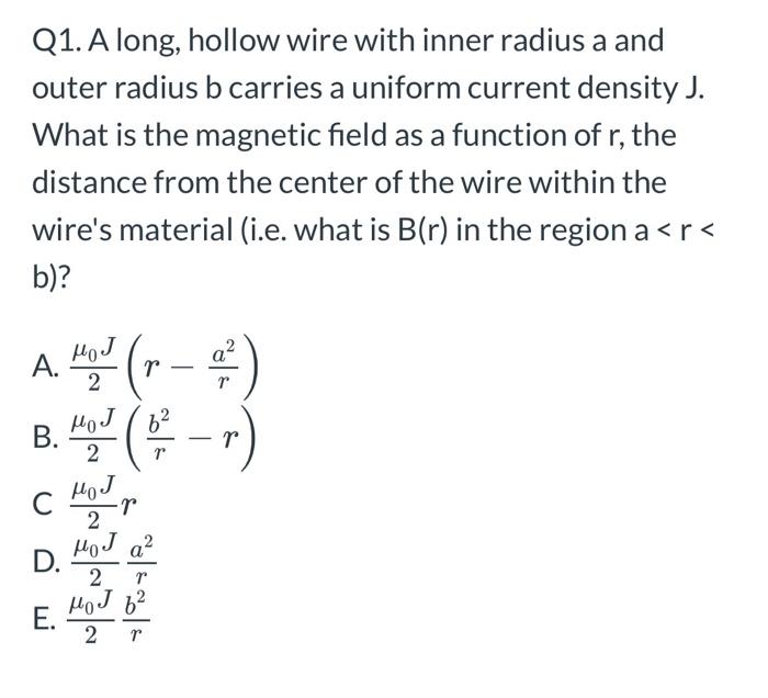 Solved Q1. A long, hollow wire with inner radius a and outer | Chegg.com