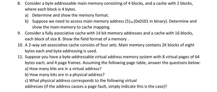 Solved 8. Consider a byte addressable main memory consisting | Chegg.com