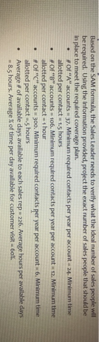 Based on the SAM formula, the Sales Leader needs to | Chegg.com