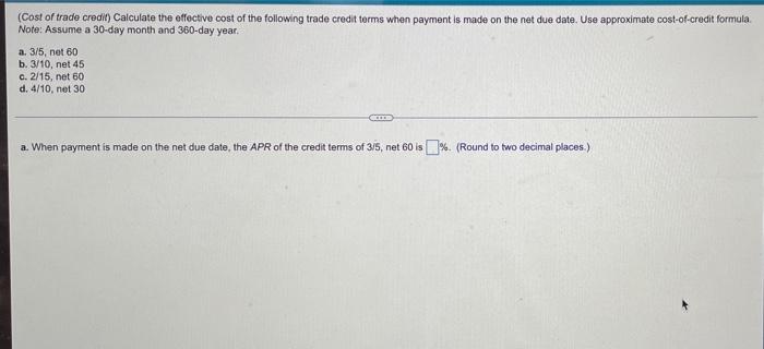Solved (Cost of trade credit) Calculate the effective cost | Chegg.com