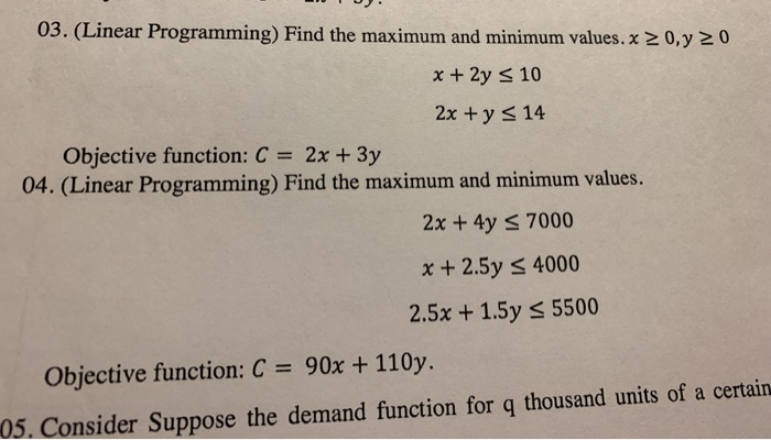 Solved 03. (Linear Programming) Find the maximum and minimum | Chegg.com