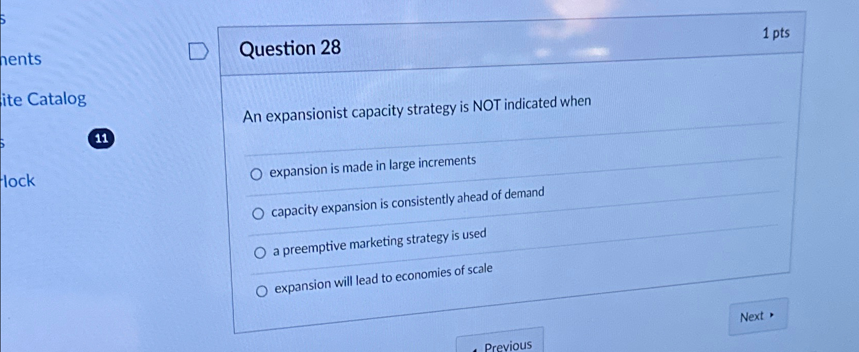 Solved Question 28An expansionist capacity strategy is NOT | Chegg.com