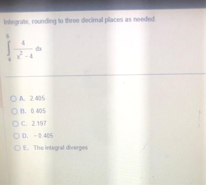 Solved Integrate, rounding to three decimal places as | Chegg.com