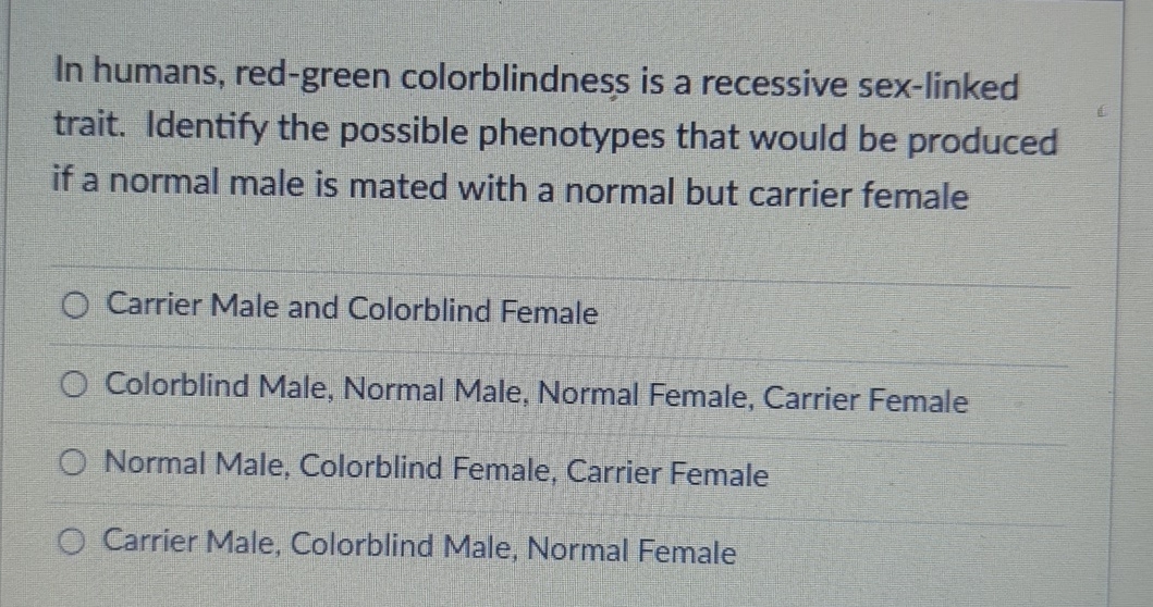 Solved In humans, red-green colorblindness is a recessive | Chegg.com