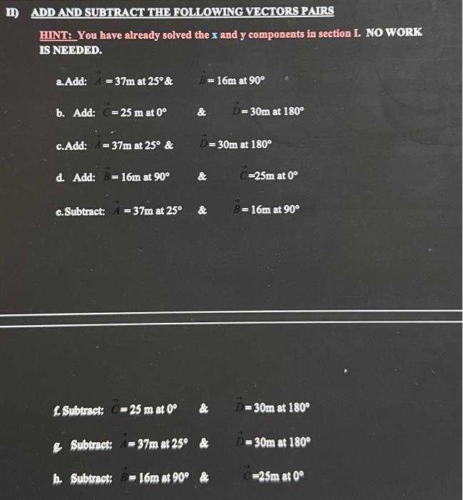Solved I) Given the following vectors, find the x and y | Chegg.com